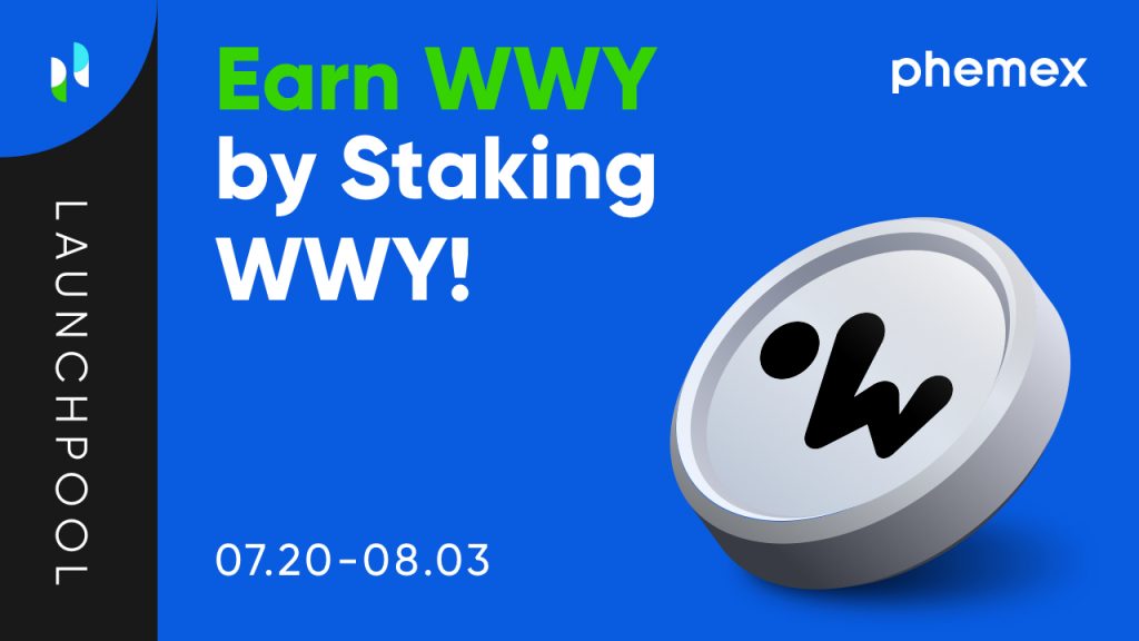 Farm WWY by Staking WWY on the Phemex Launchpool! - Phemex