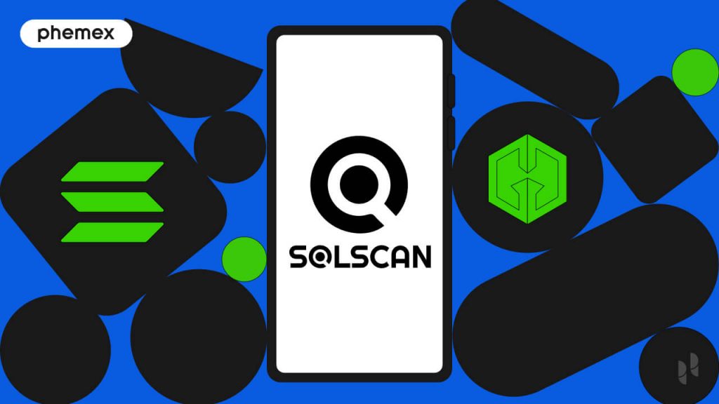 What is Solscan: A One-Stop Solana Block Explorer - Phemex Academy