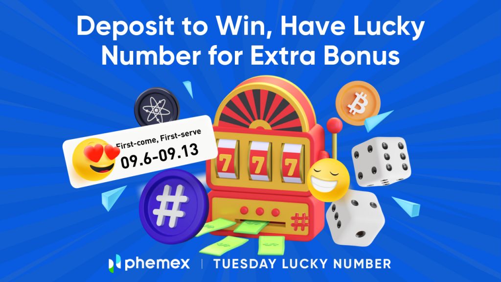 Tuesday Lucky Number - Collect Easy Bonus - Phemex