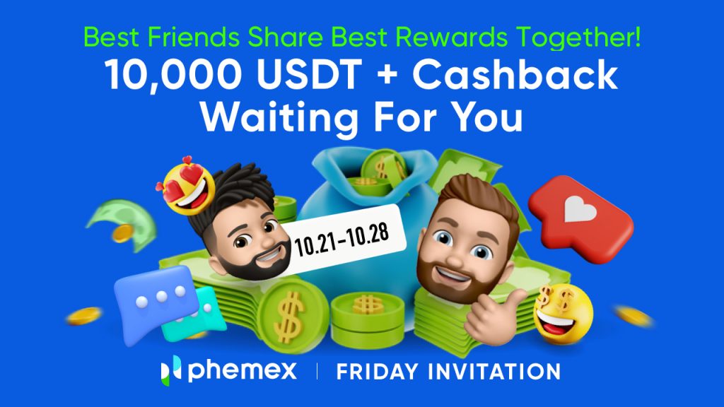 Friday Invitation - Best Friends Share Best Rewards, Win $10,000 USDT ...
