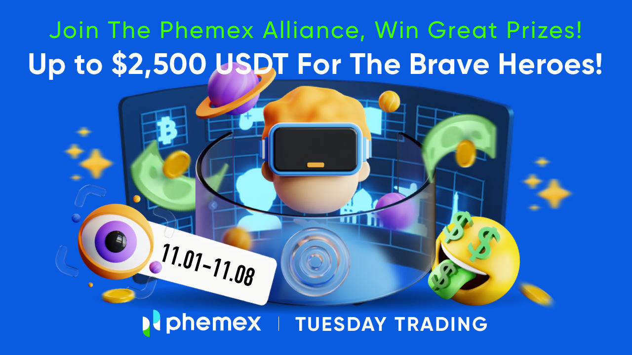 Join The Brave Phemex Alliance, Win Up To $2,500 USDT! - Phemex